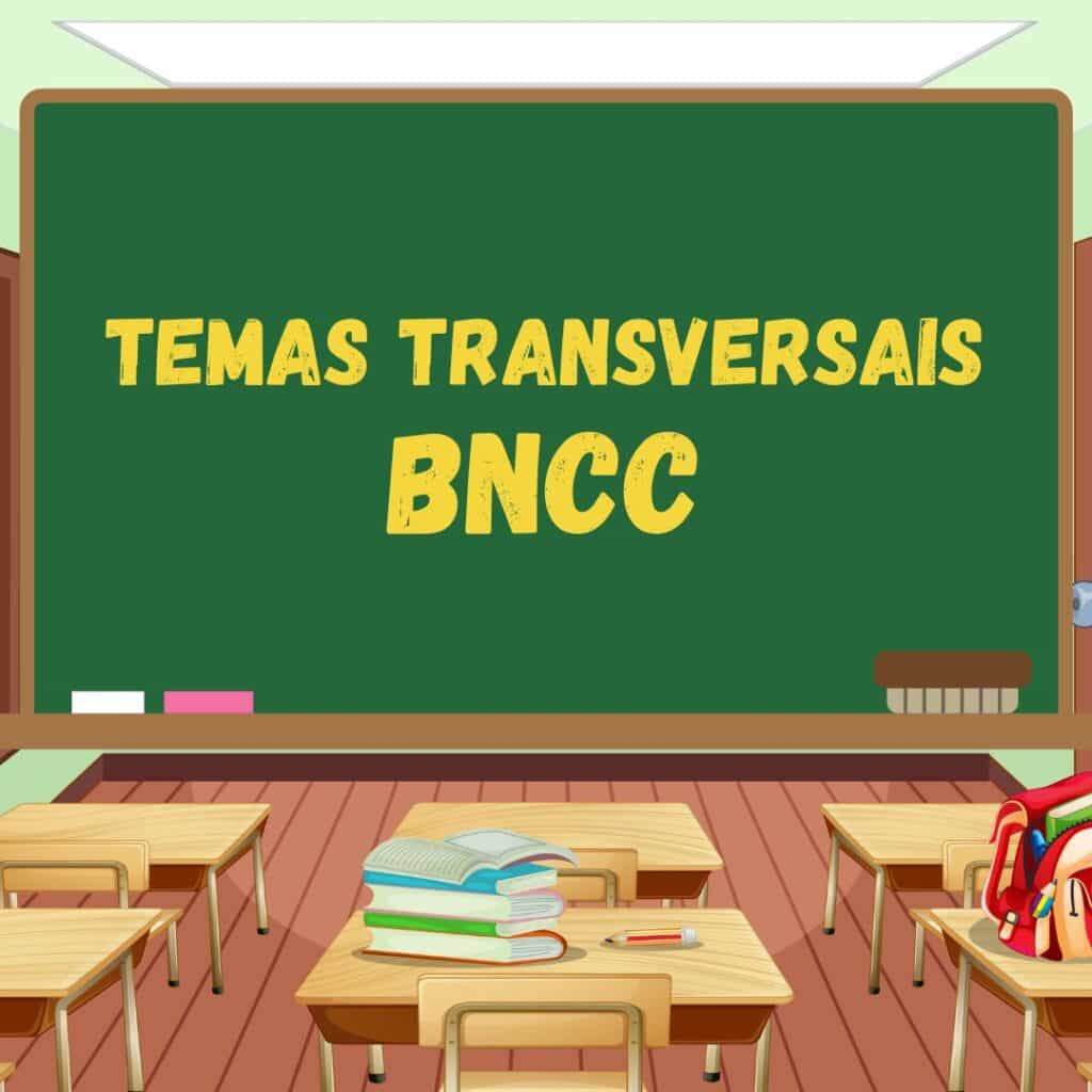 Temas Contemporâneos Transversais na BNCC: Uma Visão Geral - OPROFNED